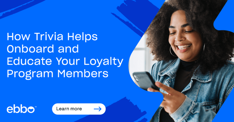 How Trivia Helps Onboard and Educate Your Loyalty Program Members