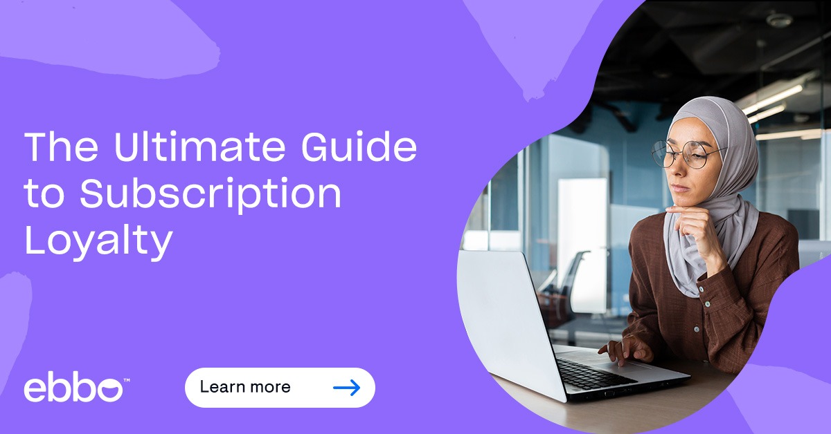 The Ultimate Guide to Subscription Loyalty
