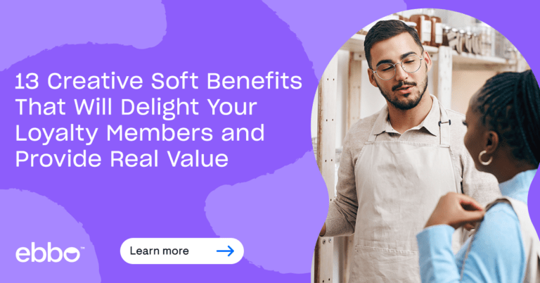 13 Creative Loyalty Program Soft Benefits